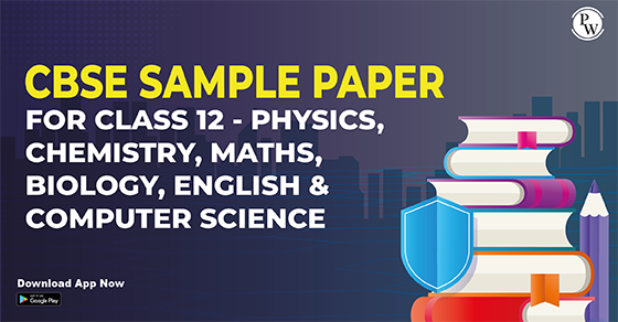 Download Free Pdf Sample Papers For Class 12 for CBSE
