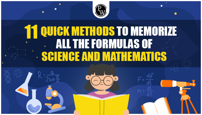 11 Quick Methods To Memorise All The Formulas Of Science & Mathematics | PW