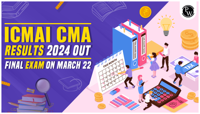 ICMAI CMA results 2024 out, final exam on March 22