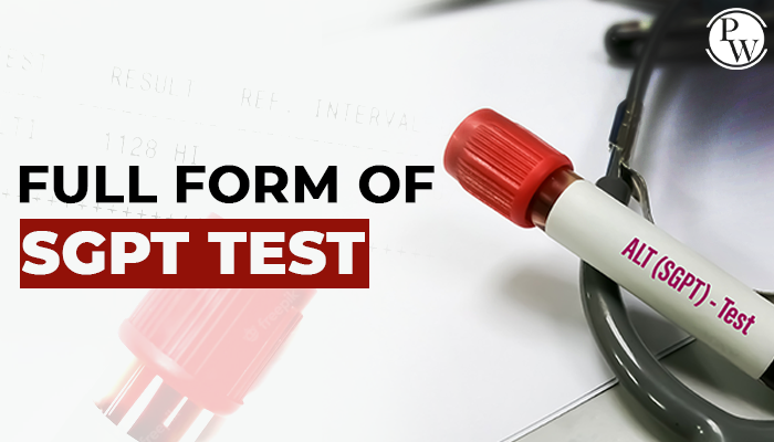 What is the full form of SGPT Test | Physics Wallah