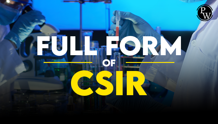 What is the Full Form of CSIR | Physics Wallah
