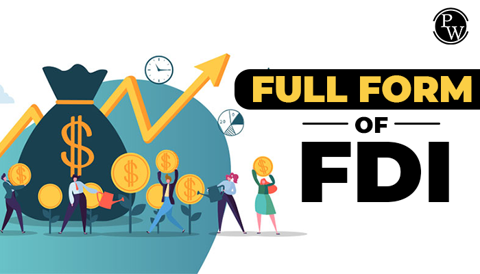 What is the Full Form of FDI | Physics Wallah