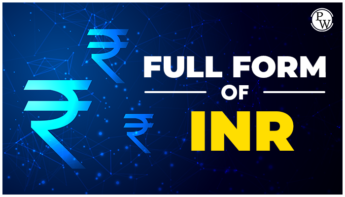 What is the Full Form of INR | Physics Wallah
