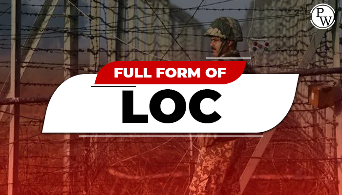 What is the Full Form of LOC | Physics Wallah
