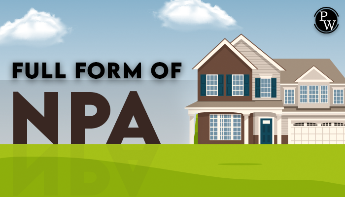 What is the Full Form of NPA | Physics Wallah