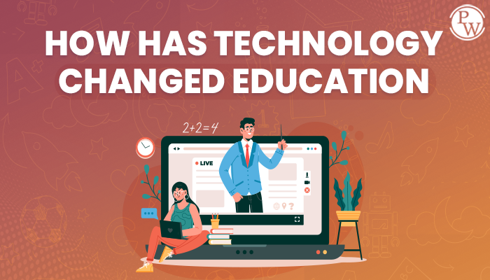 How Has Technology Changed Education | Physics Wallah